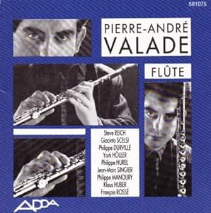 Pierre-André Valade (Flute) - Pierre-André Valade: Flute - Works by ...
