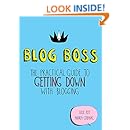 Amazon.com: Blog Boss: The Practical Guide to Getting Down with ...