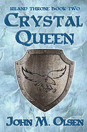 Crystal Queen (Riland Throne): Olsen, John M: 9781732467439: Amazon.com ...