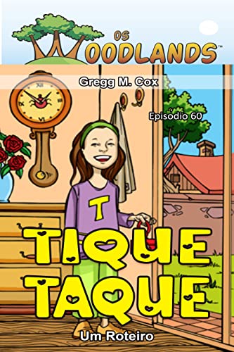 TIQUE-TAQUE: Episódio 60 (Os Woodlands em português) - eBook, Resumo ...