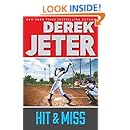 Hit & Miss (Jeter Publishing): Derek Jeter, Paul Mantell: 9781481423151 ...
