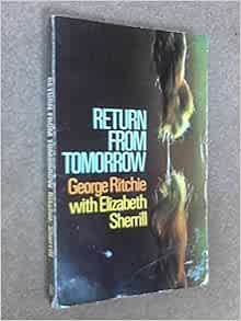 Return from Tomorrow: Ritchie, George G.: 8601406845244: Amazon.com: Books