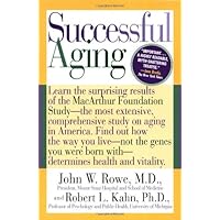 Successful Aging: Rowe M.D., John Wallis, Kahn, Robert L ...