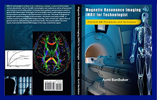 (MRI )Magnetic Resonance Imaging for Technologist, Practical MRI ...