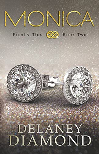Amazon.com: Monica (Family Ties): 9781946302687: Diamond, Delaney: Books
