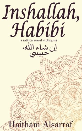 Amazon.com: Inshallah, Habibi: 9781515064794: Alsarraf, Haitham: Books