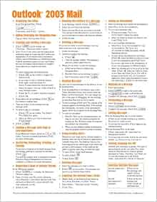 Microsoft Outlook 2003 Mail Quick Reference Guide (Cheat Sheet of Instructions, Tips & Shortcuts ...