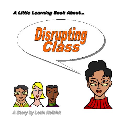 Amazon.com: A Little Learning Book About... Disrupting Class ...
