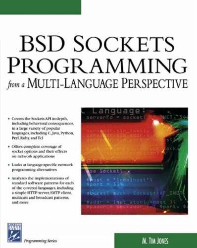 BSD Sockets Programming From a Multi-Language Perspective (Programming Series): Jones, M. Tim ...