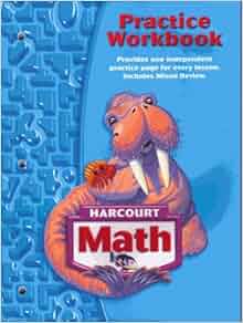 Harcourt School Publishers Math: Practice Workbook Student Edition Grade 3: Evan M Maletsky ...