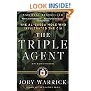 The Triple Agent: The al-Qaeda Mole who Infiltrated the CIA: Joby ...