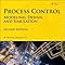 Amazon.com: Process Control: Modeling, Design, and Simulation (International Series in the ...