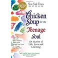 Amazon.com: Chicken Soup for the Teenage Soul: 101 Stories of Life ...