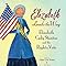Elizabeth Leads the Way: Elizabeth Cady Stanton and the Right to Vote ...