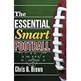 The Essential Smart Football: Brown, Chris B.