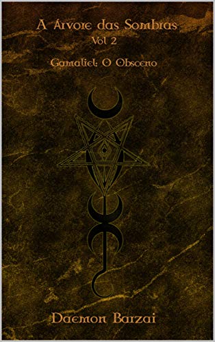 A Árvore das Sombras: Gamaliel: O Obsceno - eBook, Resumo, Ler Online e ...