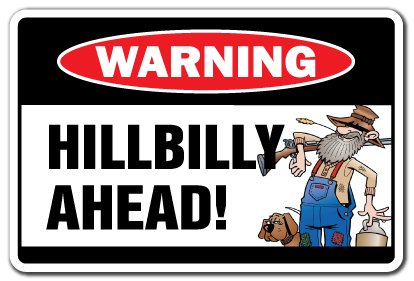 Amazon.com: SignMission 8" X 12" Plastic Sign, Hillbilly Ahead: Home ...