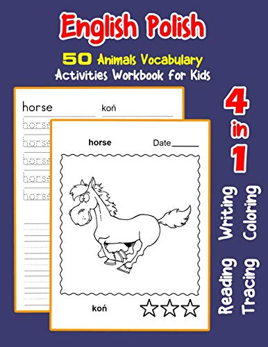 English Polish 50 Animals Vocabulary Activities Workbook for Kids: 4 in ...