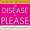The Disease To Please: Curing the People-Pleasing Syndrome: Harriet B ...