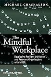 Mindfulness in Eight Weeks: The revolutionary 8 week plan to clear your ...