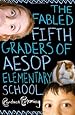 The Fabled Fifth Graders of Aesop Elementary School: Candace Fleming ...