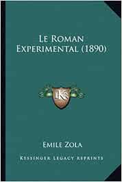 Le Roman Experimental (1890): Zola, Emile: 9781164939474: Books - Amazon.ca