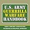 U.S. Army Guerrilla Warfare Handbook: Army: 9781602393745: Amazon.com ...