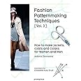 Fashion Patternmaking Techniques [ Vol. 3 ]: How to Make Jackets, Coats ...