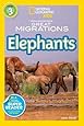 Great Migrations: Whales, Wildebeests, Butterflies, Elephants, and ...