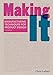 Making It: Manufacturing Techniques for Product Design: Lefteri, Chris ...