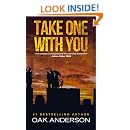 Amazon.com: Take One With You eBook: Oak Anderson: Kindle Store