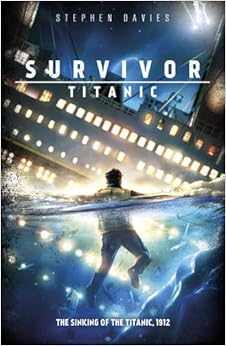 Titanic (Survivor): Amazon.co.uk: Stephen Davies: 9781407178752: Books