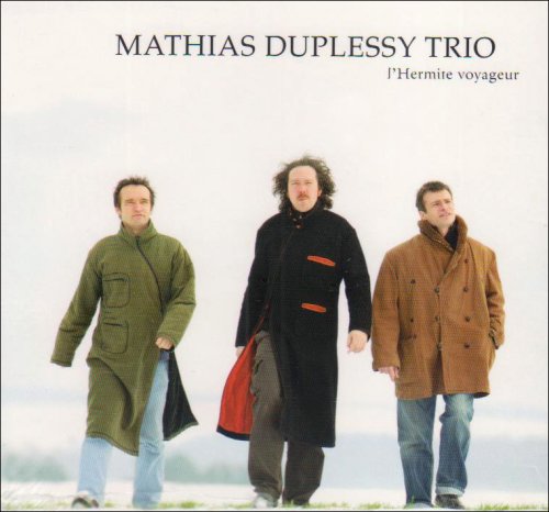 Duplessy, Mathias Trio - L'hermite Voyageur - Amazon.com Music