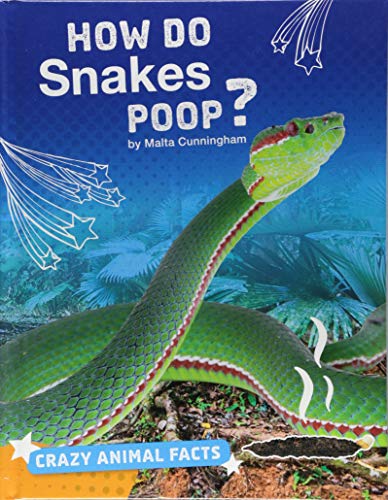 How Do Snakes Poop? (Reading Level M) | World's Biggest Leveled Book ...