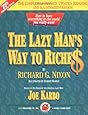 The Lazy Man's Way to Riches: How to Have Everything in the World You ...