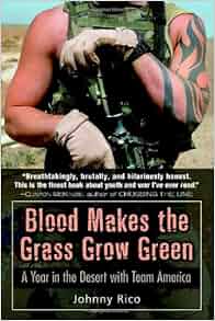 Amazon.com: Blood Makes the Grass Grow Green: A Year in the Desert with ...