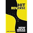 Hit Reverse: New Ideas From Old Books: Dholani, Jash: 9798302922861 ...
