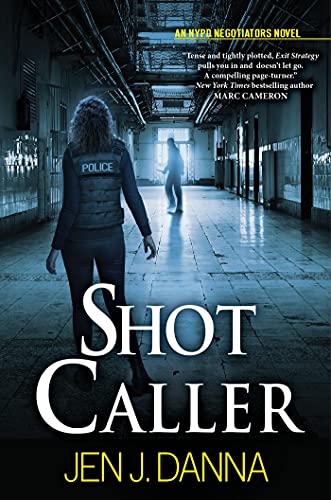 Amazon.com: Shot Caller (NYPD Negotiators): 9781496727916: Danna, Jen J ...
