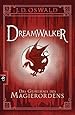 Dreamwalker - Der Zauber des Drachenvolkes Die Dreamwalker-Reihe, Band ...
