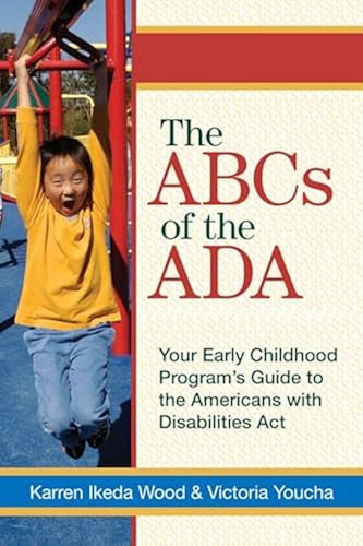 The ABCs of the ADA: Your Early Childhood Program's Guide to the ...
