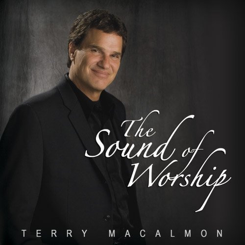 - The Sound of Worship (CD Single) by Terry MacAlmon - Amazon.com Music
