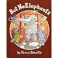 BUT NO ELEPHANTS by Jerry Smath (1979 Hardcover 38 pages Parents ...