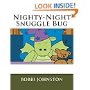 Nighty-Night Snuggle Bug: Bobbi Johnston: 9781481848718: Amazon.com: Books