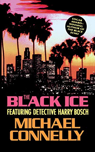 Amazon.com: The Black Ice (Harry Bosch): 9780316153829: Connelly ...