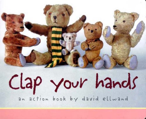 Amazon.com: Clap Your Hands: 9781929766505: Ellwand, David: Books