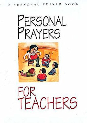 Personal Prayers for Teachers (Personal Prayer Books): Cropsey, Karen ...