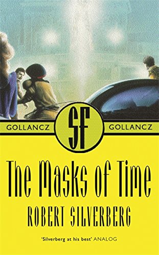 The Masks of Time: Kelahan, Michael, Silverberg, Robert: 9780575072183 ...