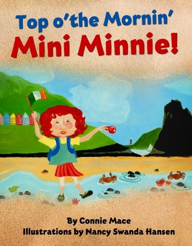 Top o' the Mornin' Mini Minnie!: Mace, Connie, Hansen, Nancy Swanda ...