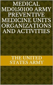 Medical MD0150100 Army Preventive Medicine Units Organizations And ...