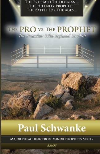 The Pro vs. The Prophet: The Preacher Who Refused to Quit (Major ...
